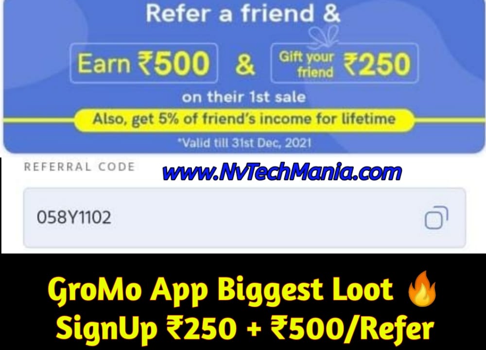 GroMo App : Earn ₹250 on SignUp | ₹500 on Refer | 5% Lifetime - NvTechMania