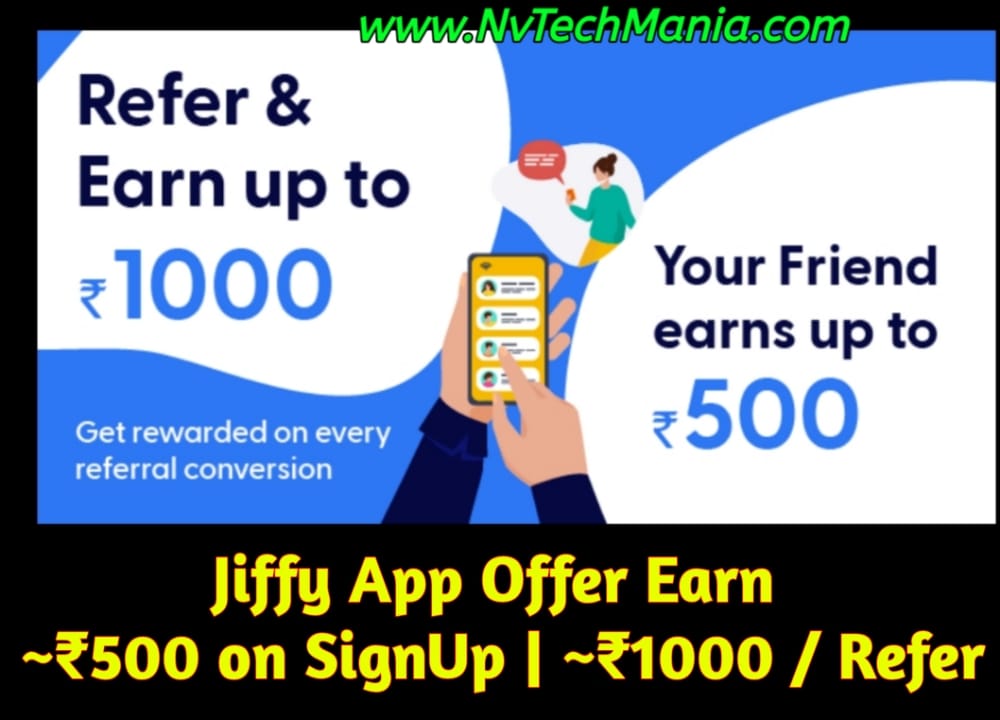 Jiffy App Referral Code : Get ₹250 on SignUp and ₹1000 on Refer ...