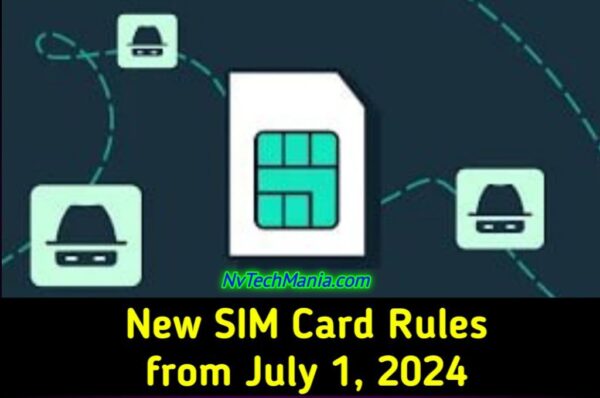 New SIM Card Rules to implement from July 1 - NvTechMania